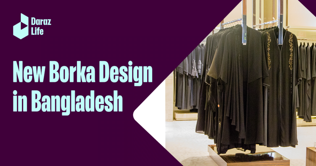 New Borka Collection In Bd | Daraz Life